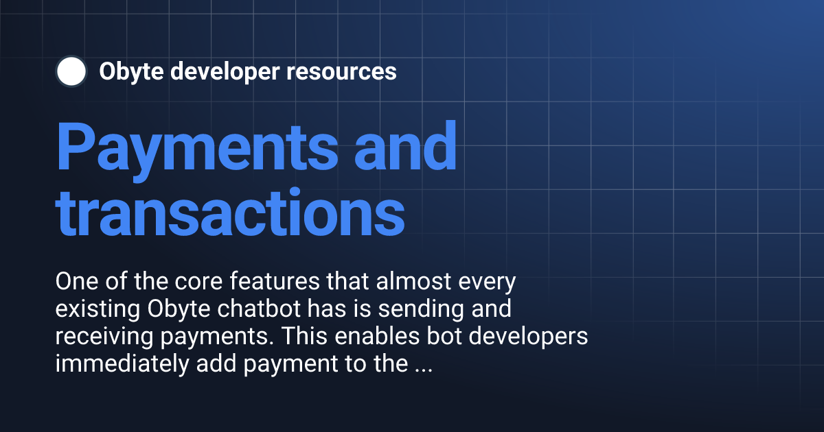 Payments and transactions | Obyte developer resources